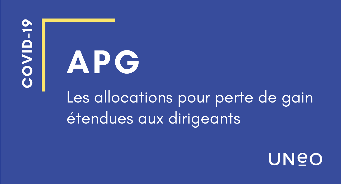 APG pour les dirigeants | Les allocations pour perte de gain étendues ...